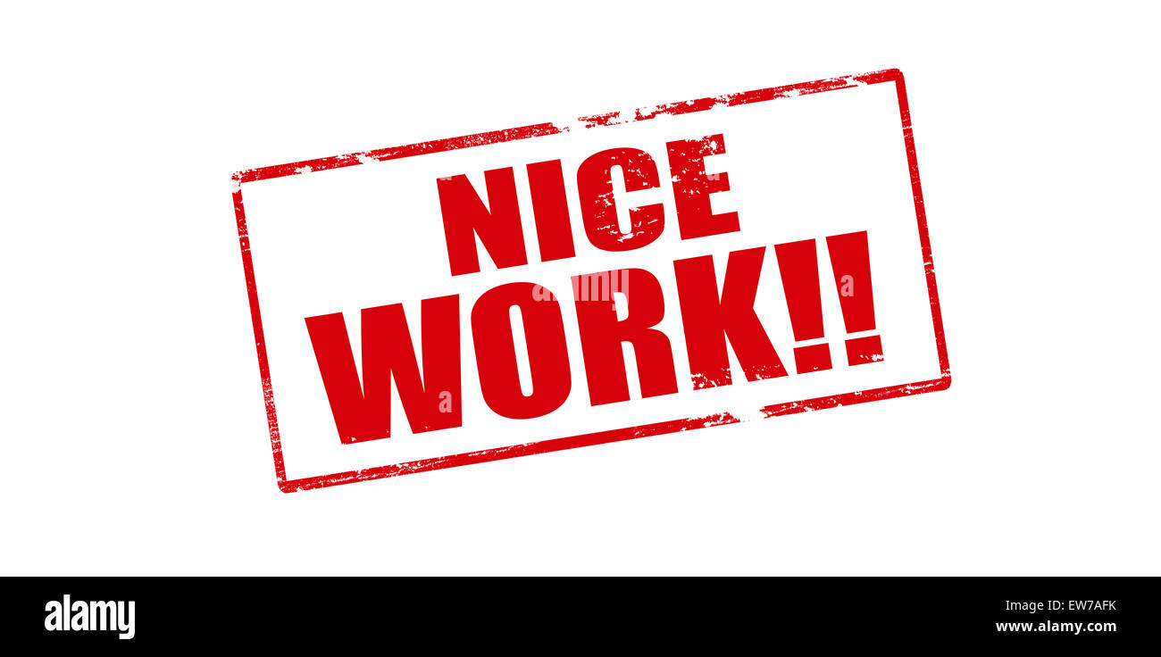 Rubber stamp with text nice work inside, vector illustration Stock ...