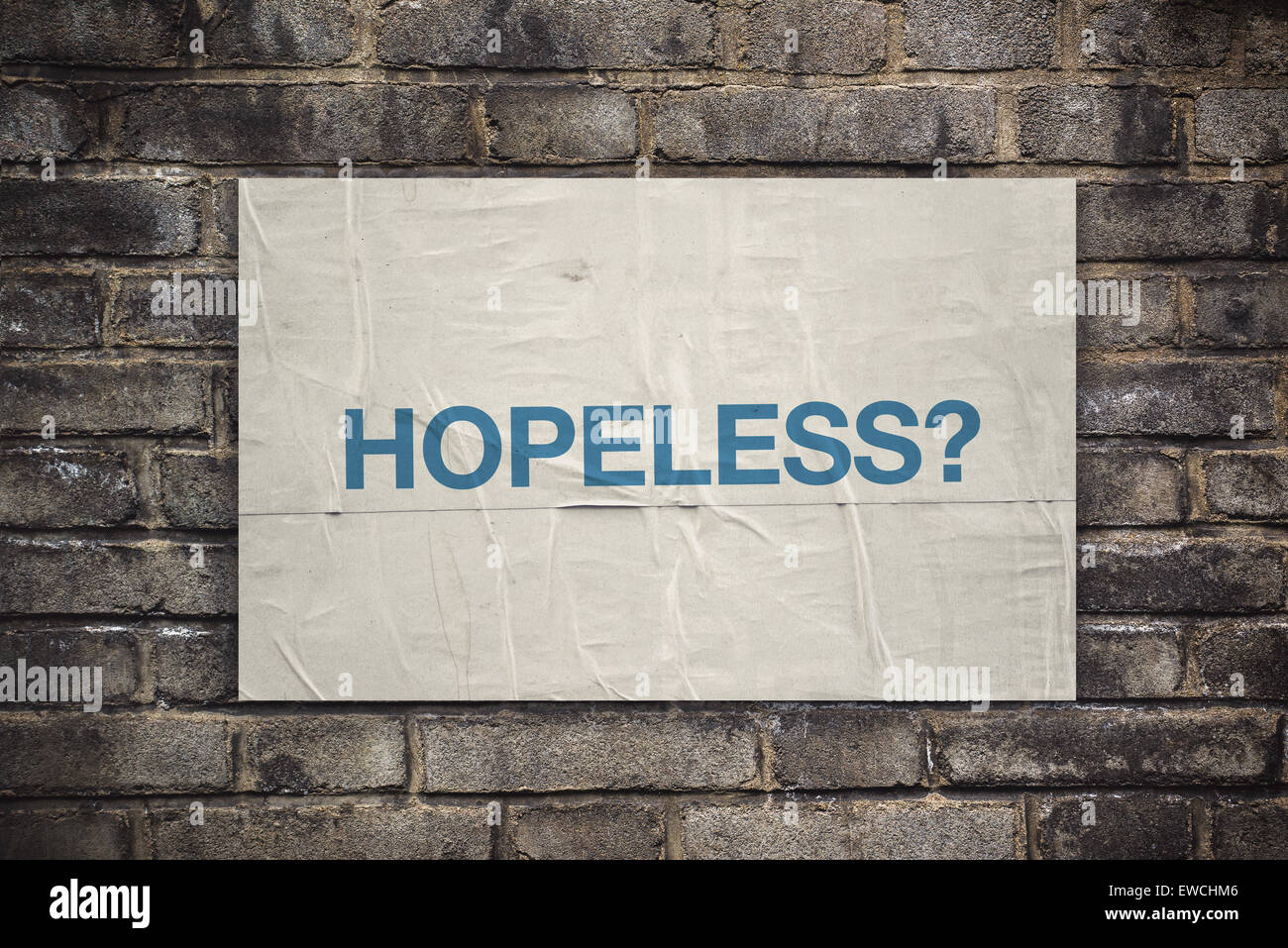 Hopeless on Rustic Poster Paper Glued to Old Brick Wall, Retro Toned ...