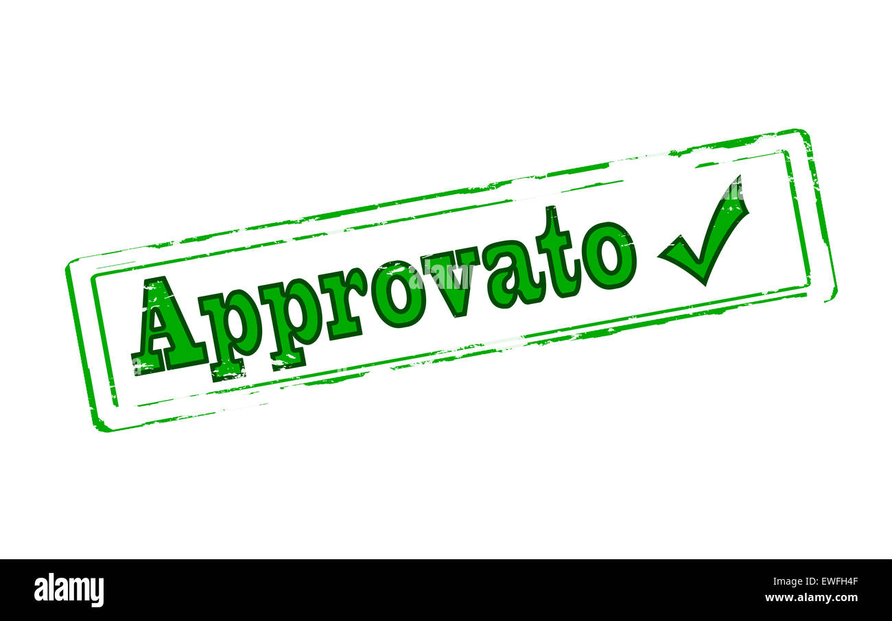 Rubber stamp with word approved in Italian language inside ...