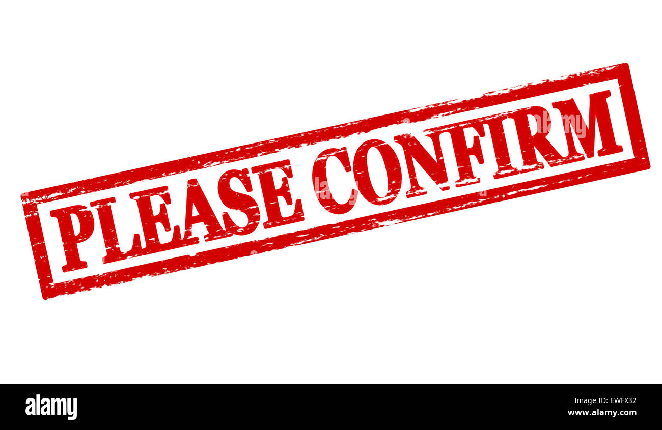 Rubber stamp with text please confirm inside, illustration Stock Photo ...