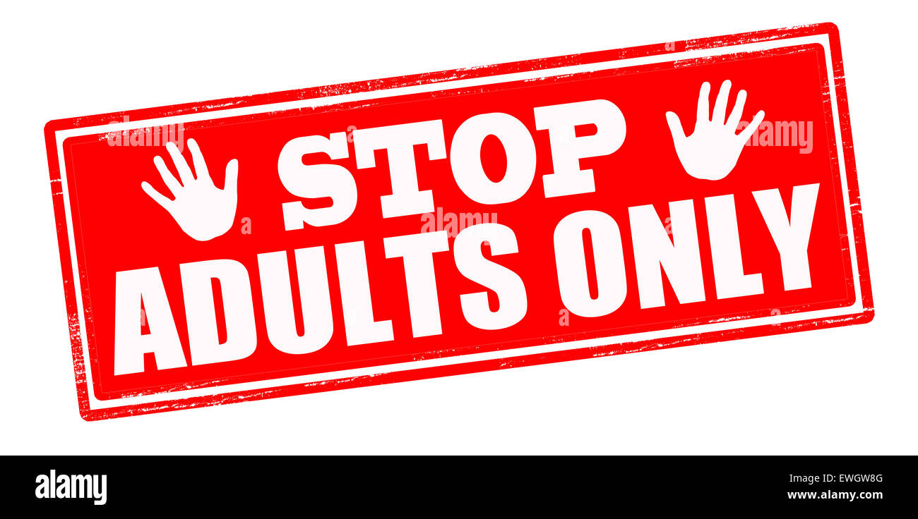 Rubber stamp with text stop adults only inside, illustration Stock ...