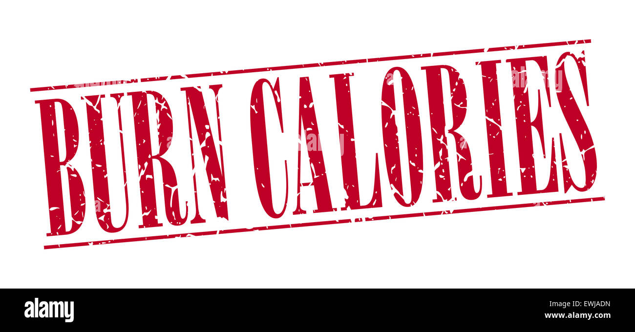 burn calories red grunge vintage stamp isolated on white background ...