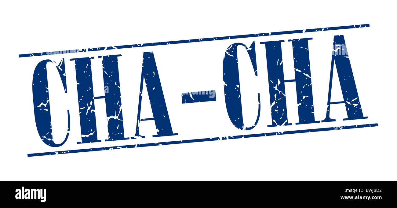 cha-cha blue grunge vintage stamp isolated on white background Stock ...