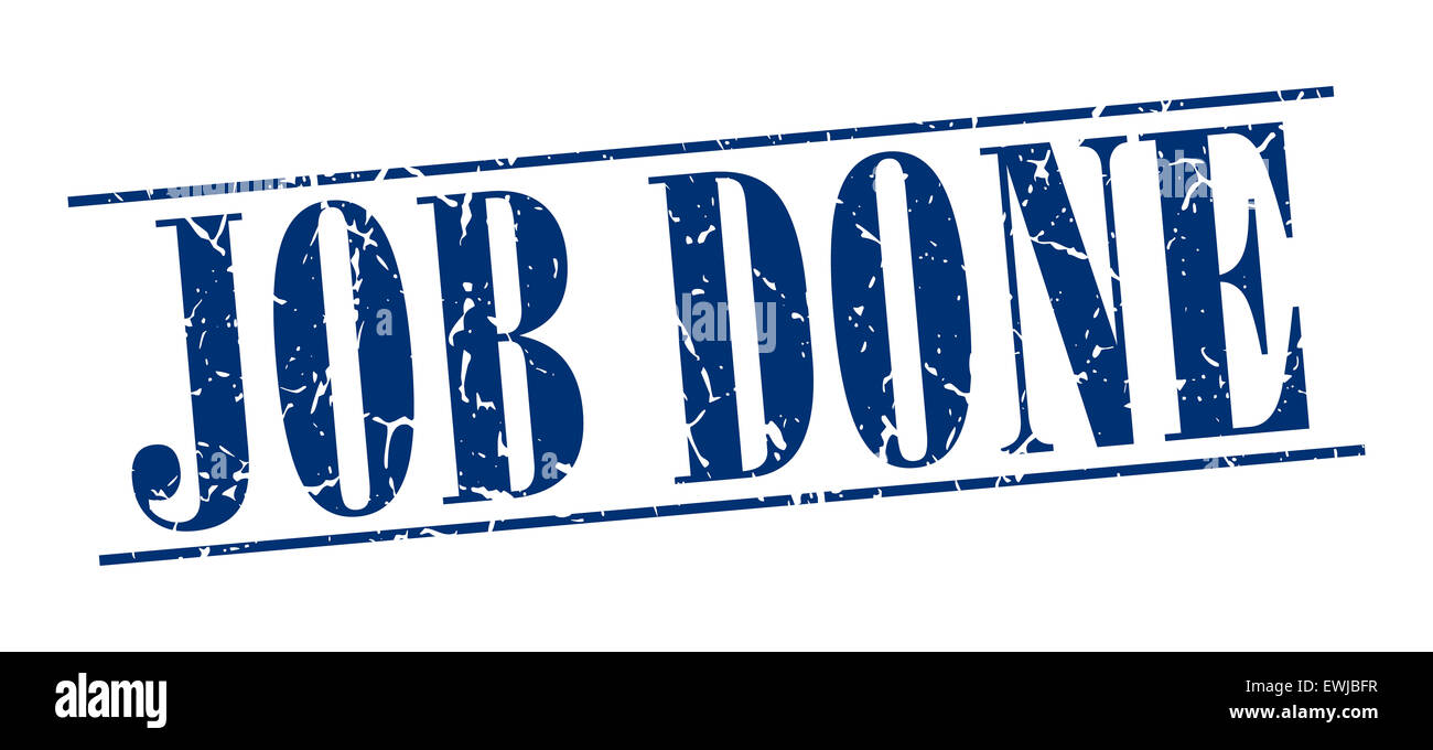 job done blue grunge vintage stamp isolated on white background Stock ...