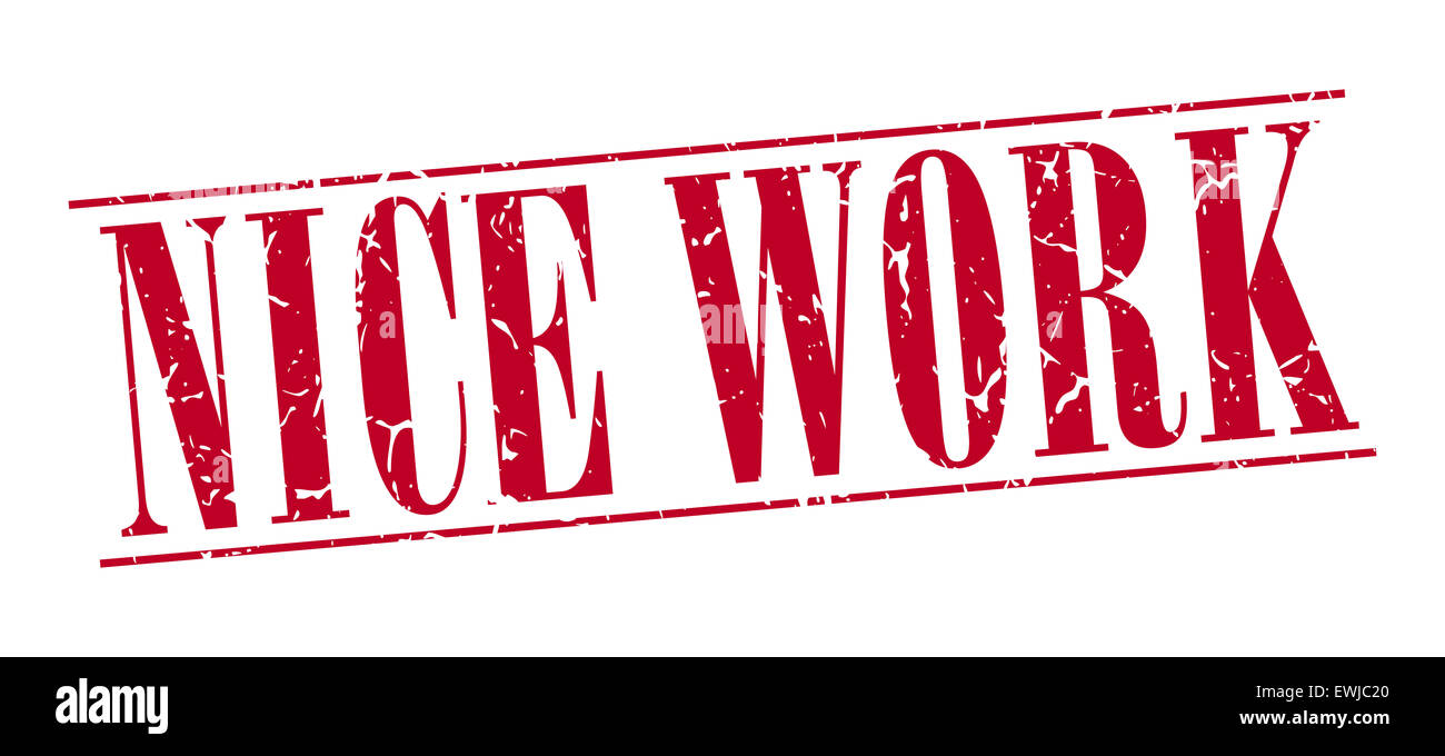 nice work red grunge vintage stamp isolated on white background Stock ...