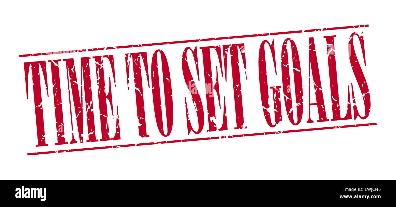 time to set goals red grunge vintage stamp isolated on white background ...