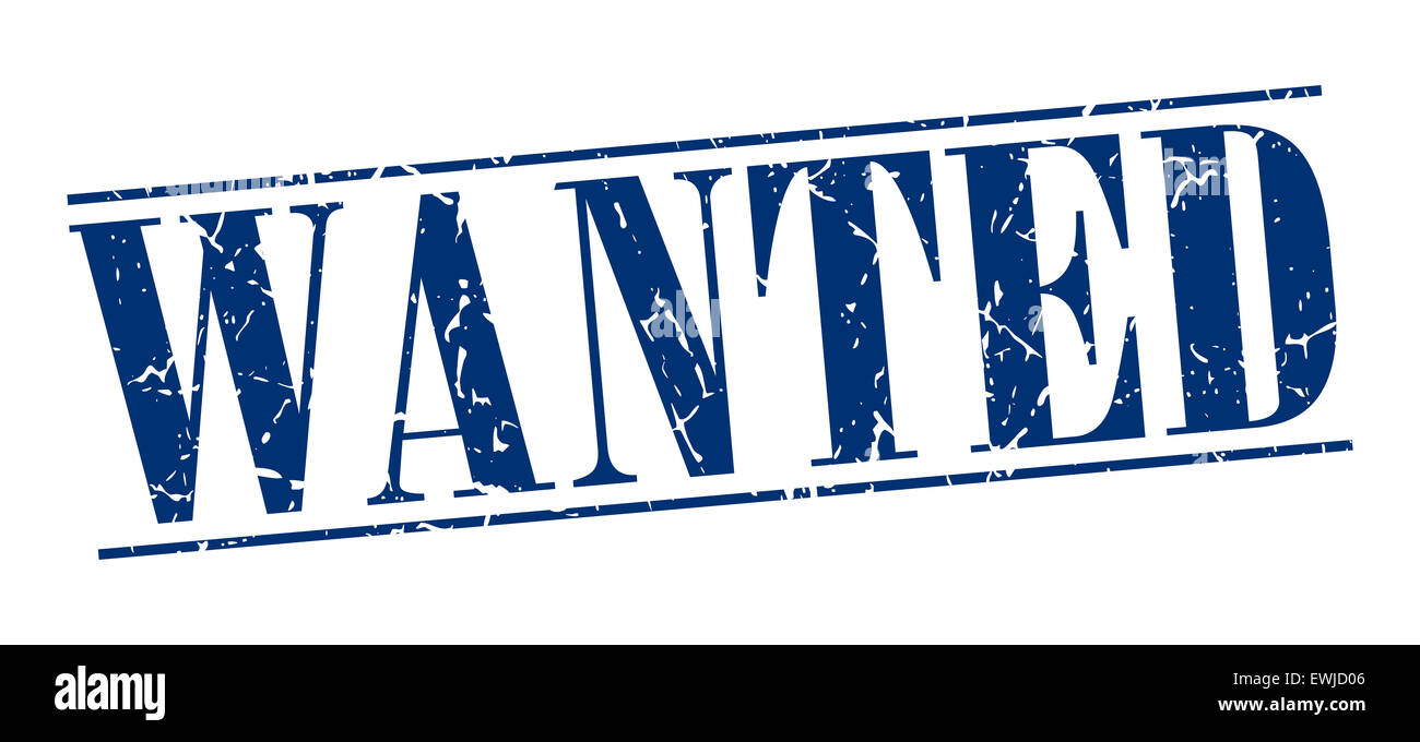 wanted blue grunge vintage stamp isolated on white background Stock ...
