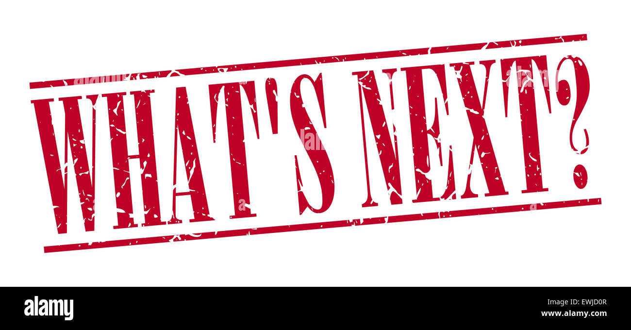 whats next red grunge vintage stamp isolated on white background Stock ...