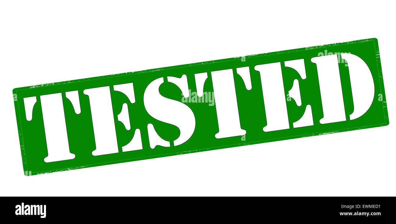 Rubber stamp with word tested inside, illustration Stock Photo - Alamy