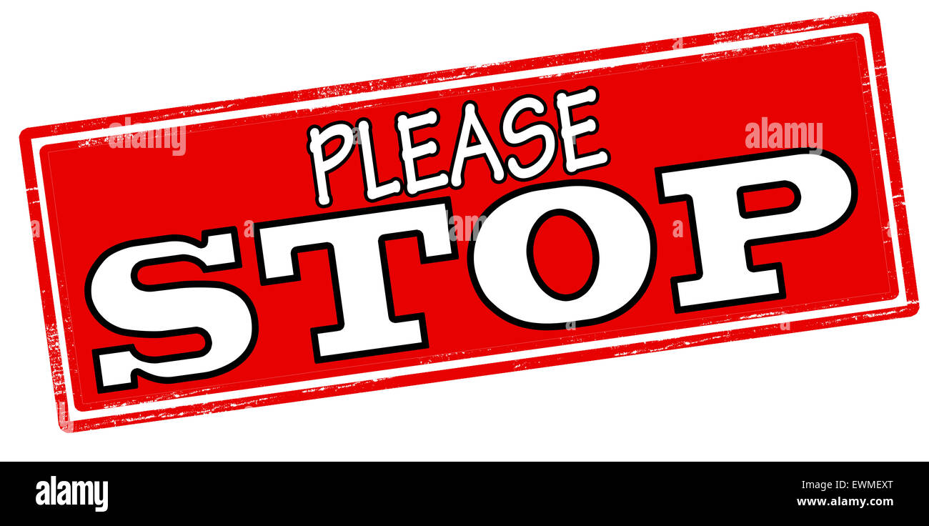 Rubber stamp with text please stop inside, illustration Stock Photo - Alamy