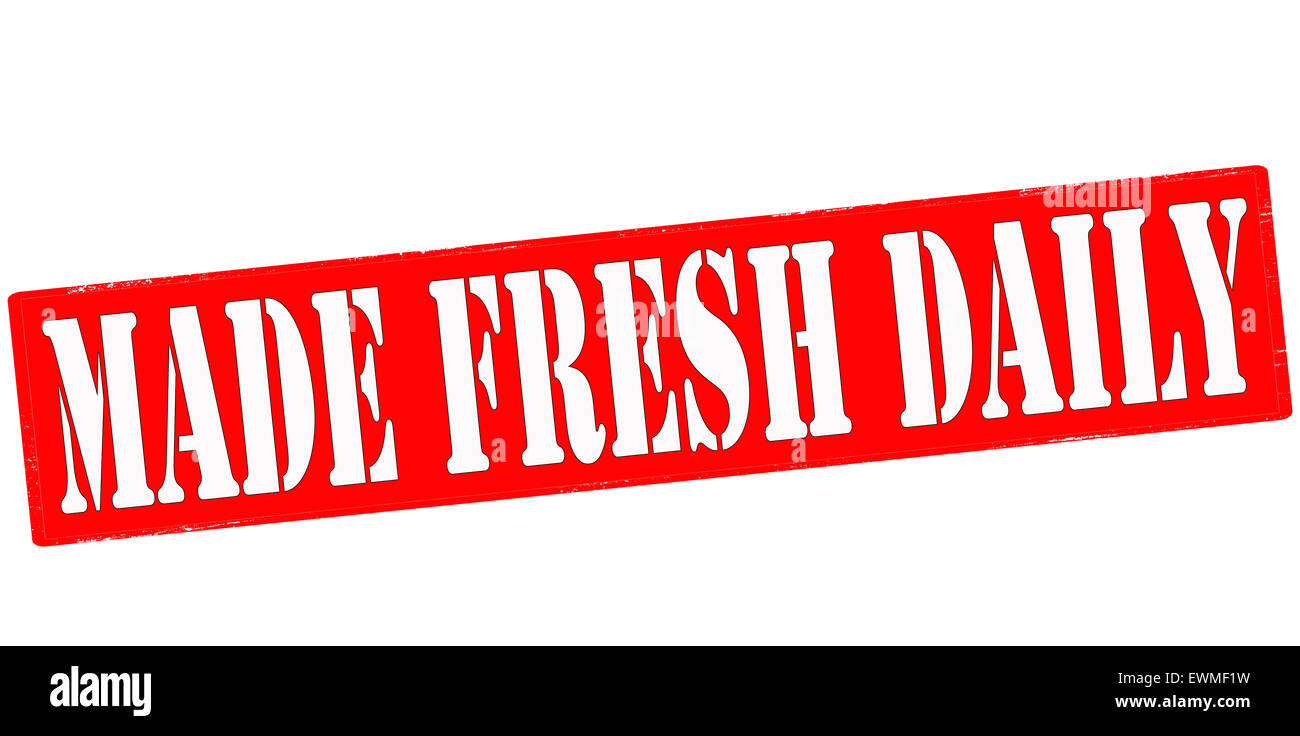 Rubber stamp with text made fresh daily inside, illustration Stock ...