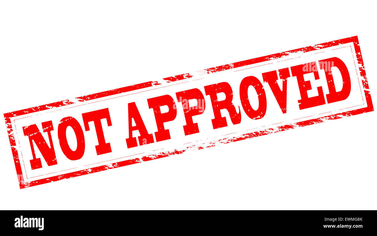 Not approved stamp hi-res stock photography and images - Alamy