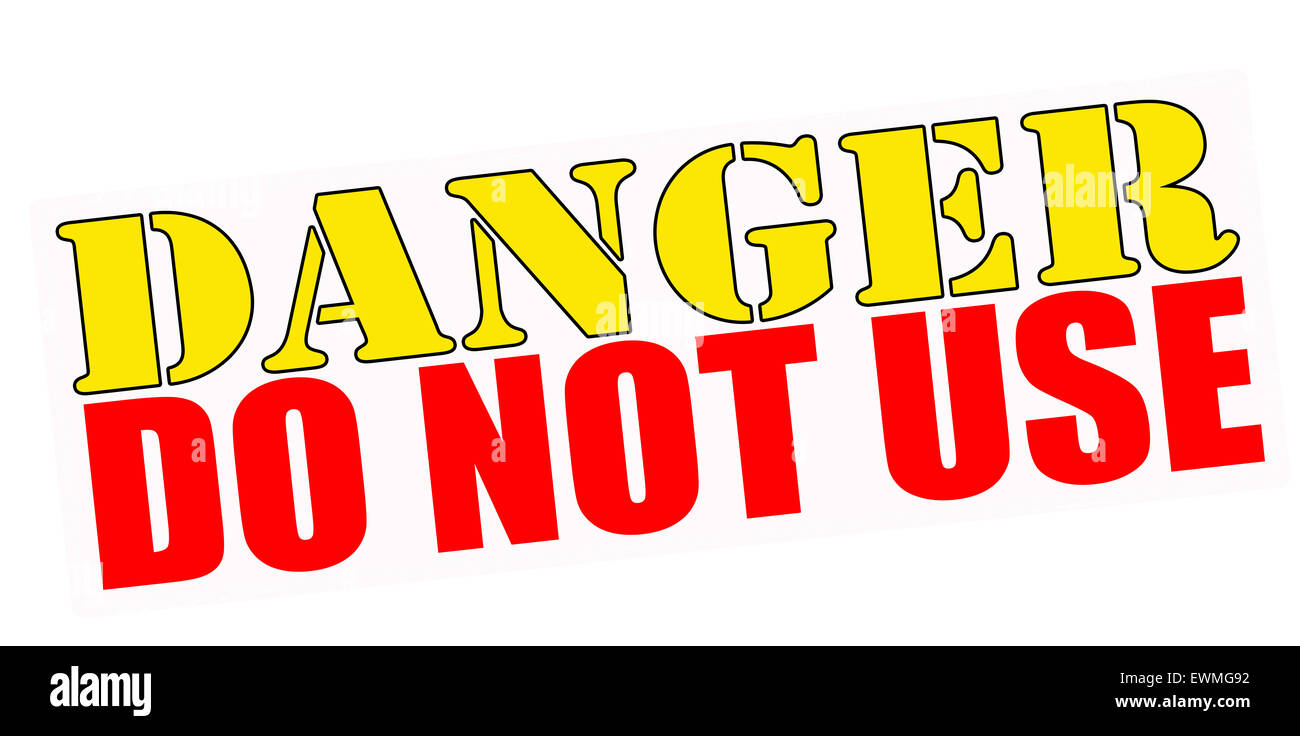Stamp with text danger do not use inside, illustration Stock Photo - Alamy
