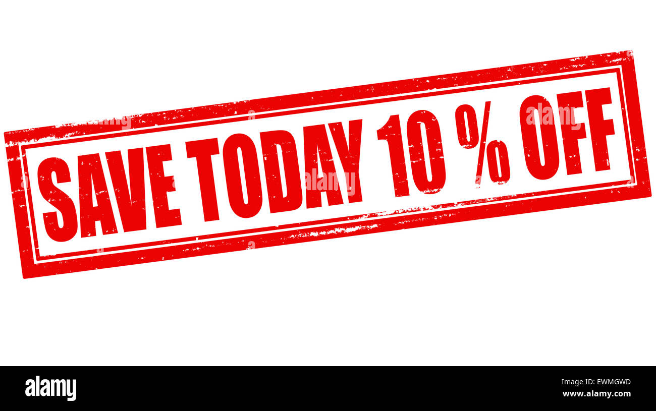Stamp with text save today ten percent off inside, illustration Stock ...