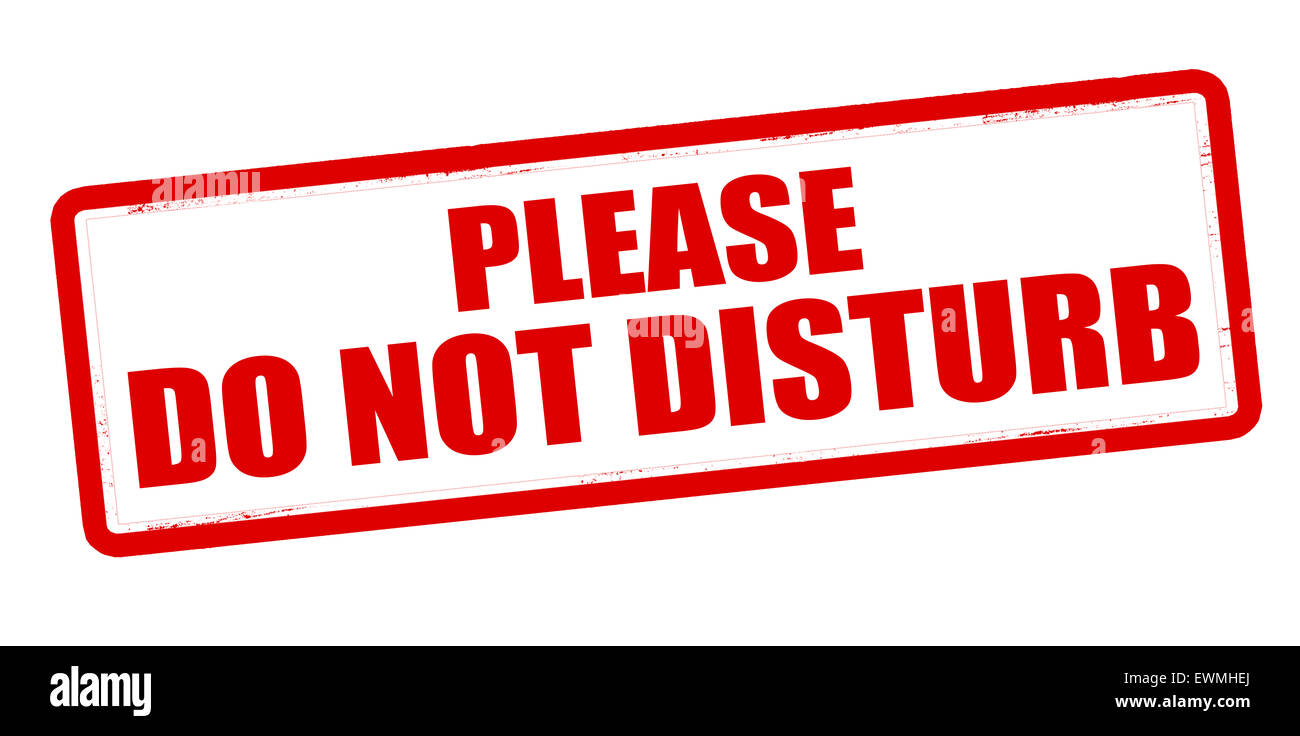 Stamp with text do not disturb inside, illustration Stock Photo - Alamy
