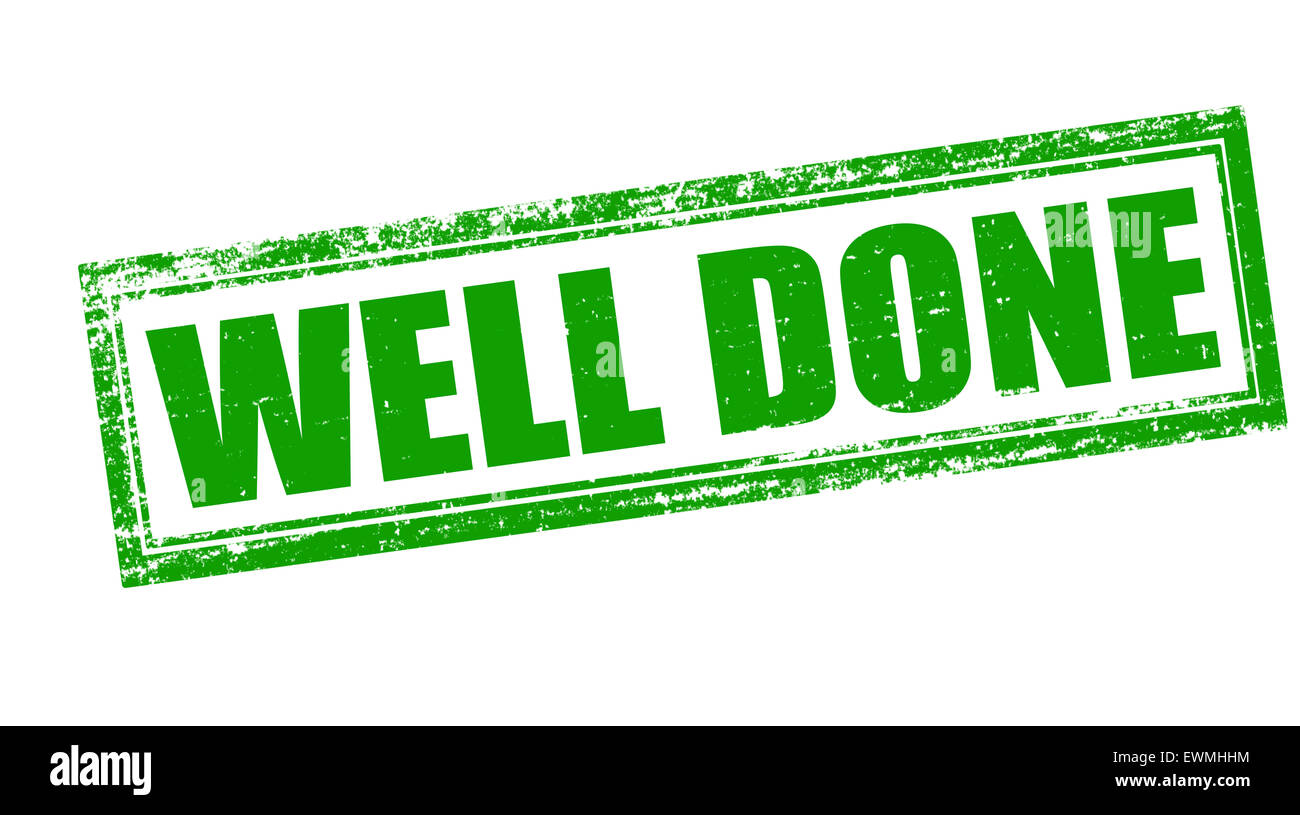 Well done hi-res stock photography and images - Alamy