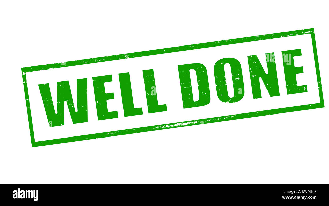 Well done hi-res stock photography and images - Alamy
