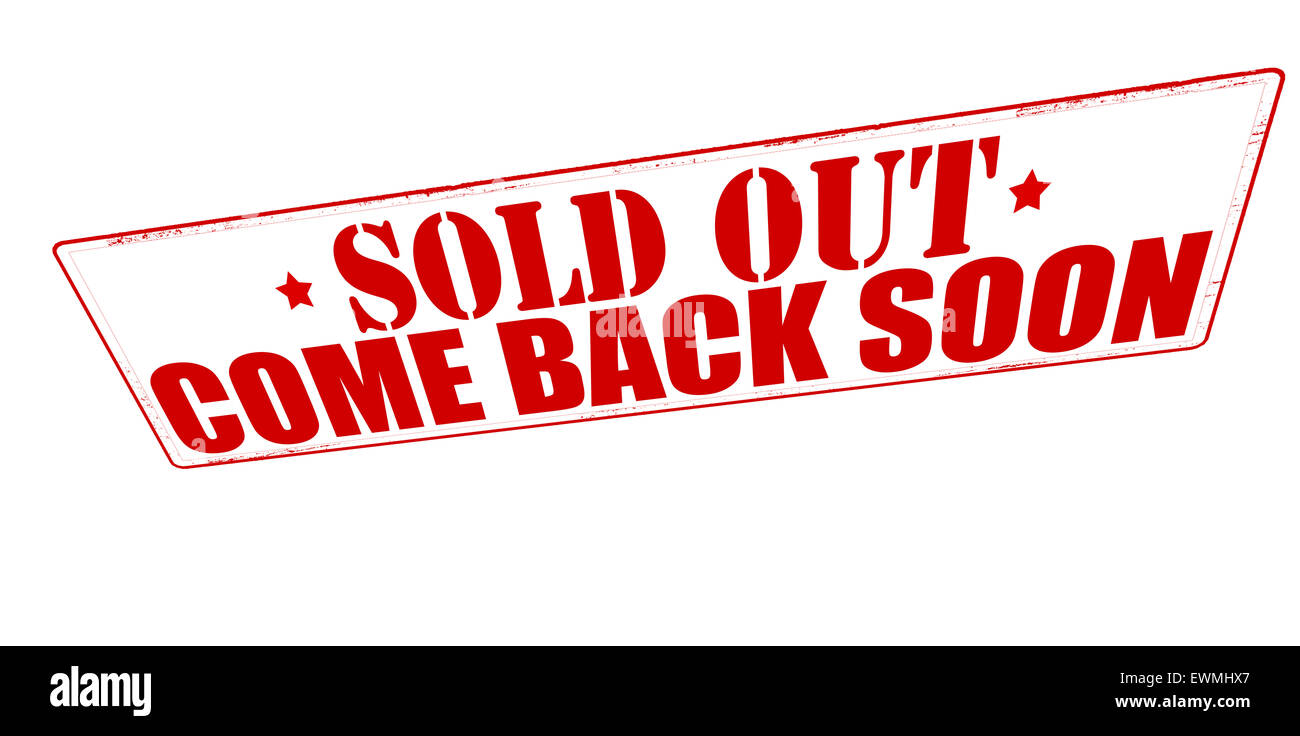 Stamp with text sold out come back soon inside, illustration Stock ...