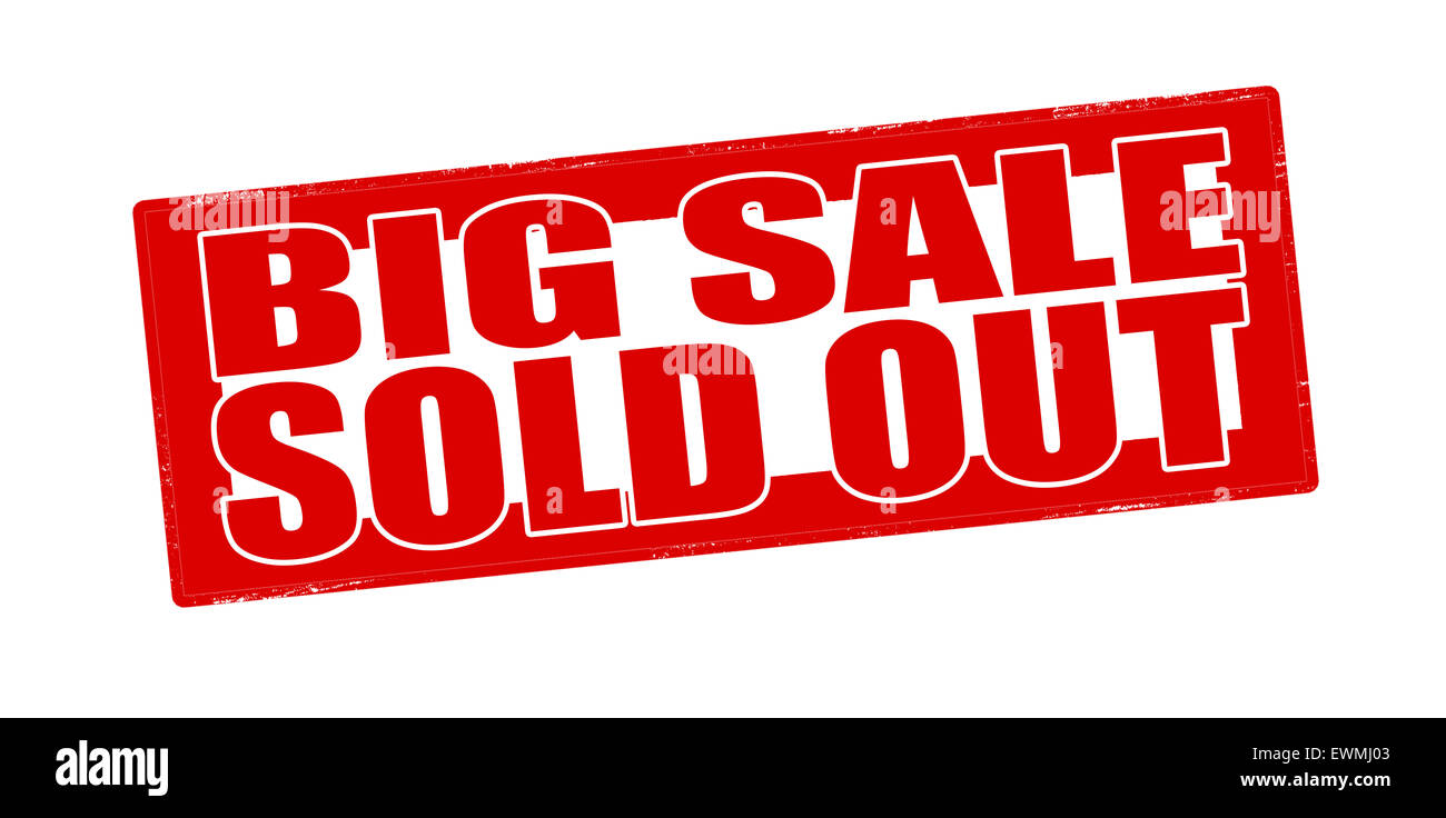 Stamp with text big sale sold out inside, illustration Stock Photo - Alamy