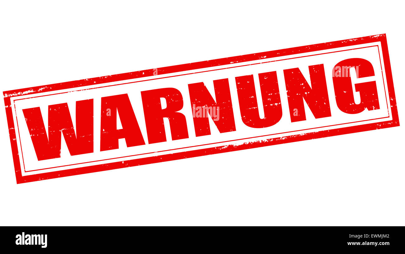 Stamp with warning in German language inside, illustration Stock Photo ...