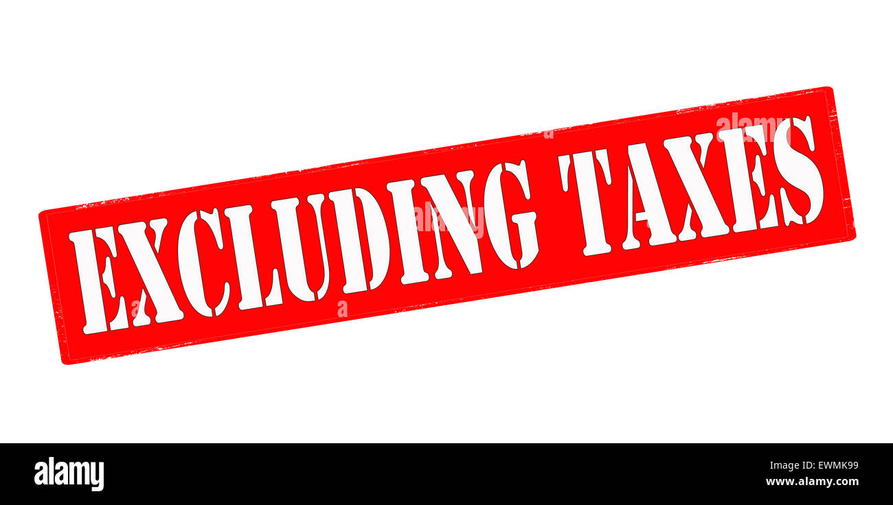 Stamp with text excluding taxes inside, illustration Stock Photo - Alamy