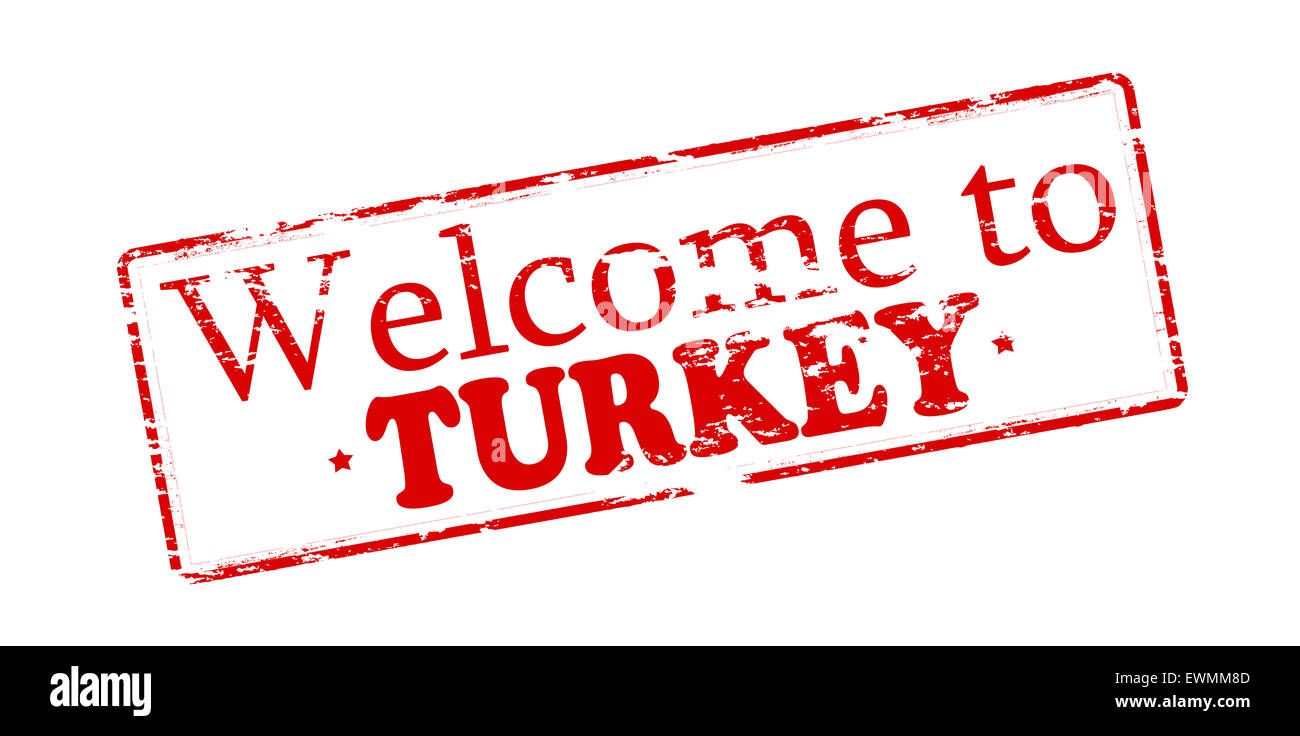 Rubber stamp with text welcome to Turkey inside, illustration Stock ...