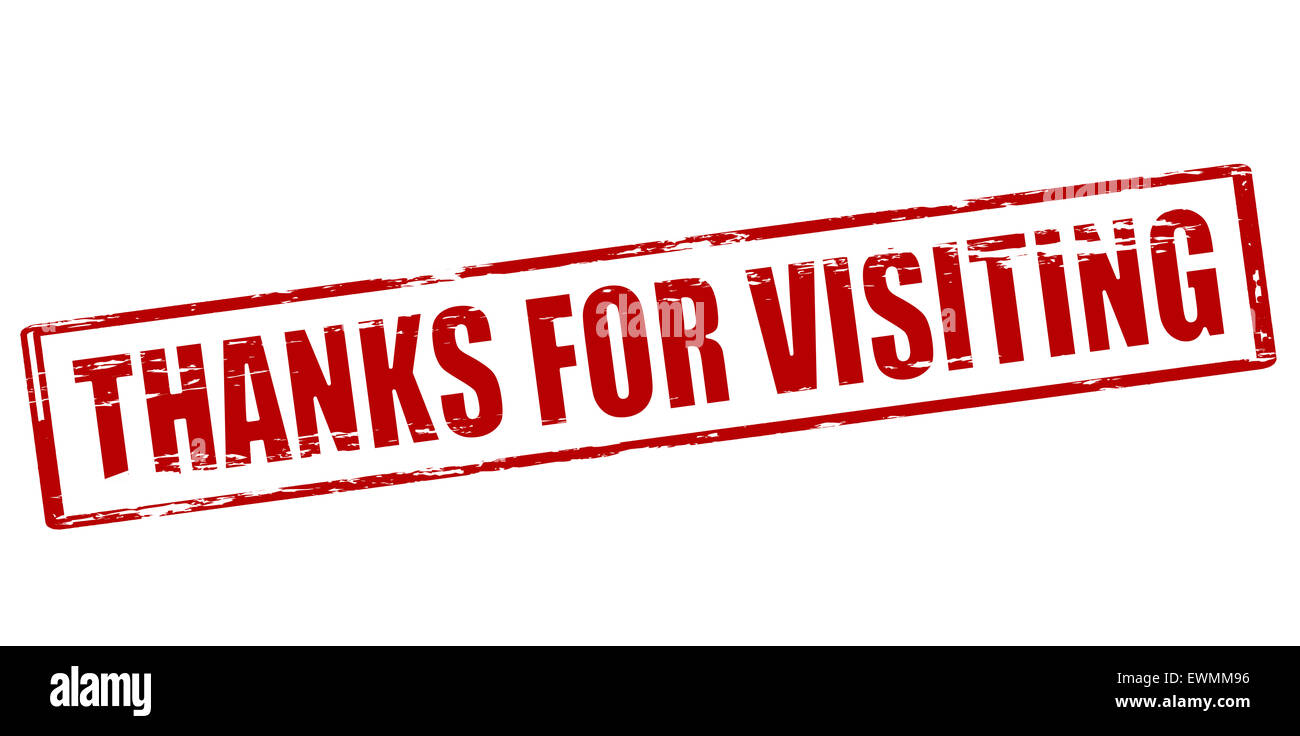 Rubber stamp with text thanks for visiting inside, illustration Stock ...