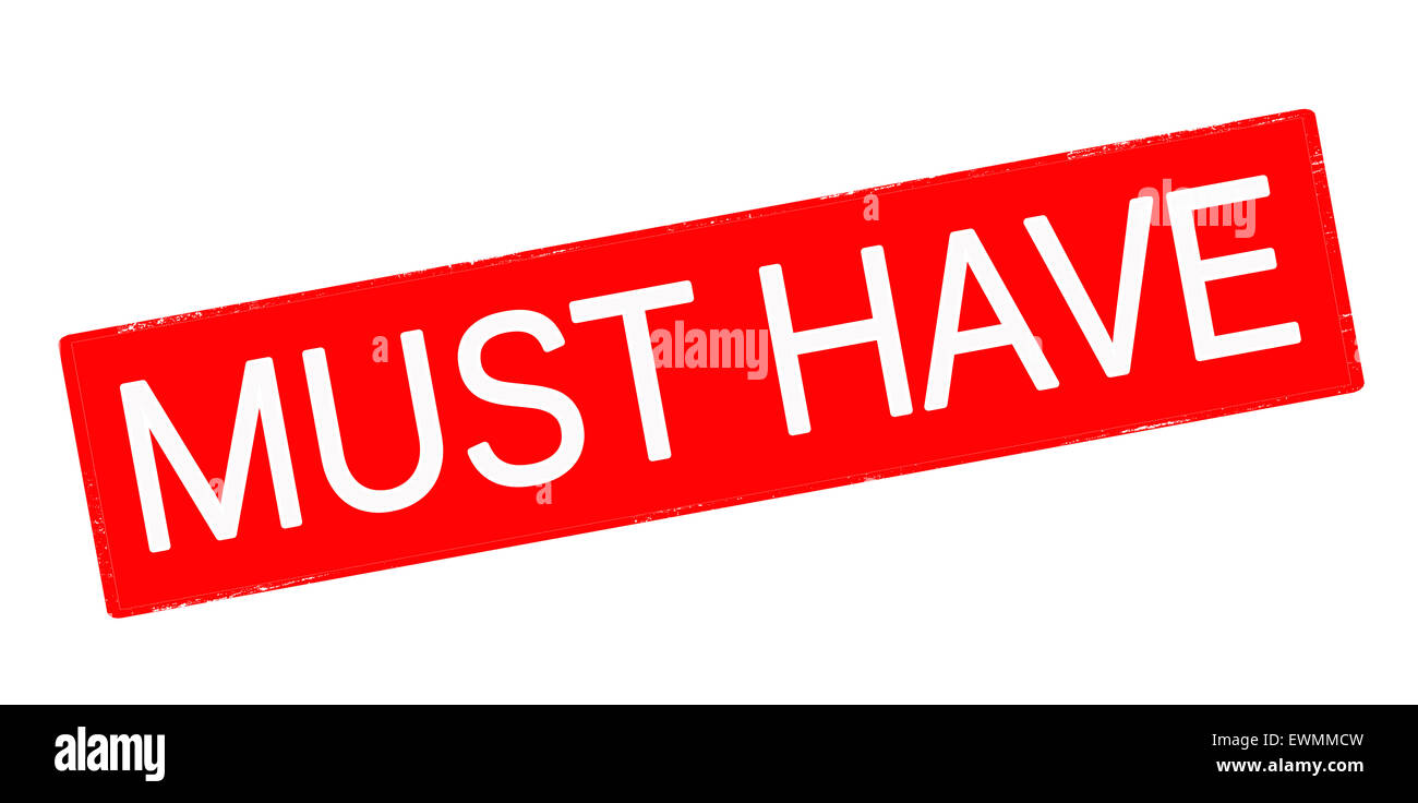 Rubber stamp with text must have inside, illustration Stock Photo - Alamy