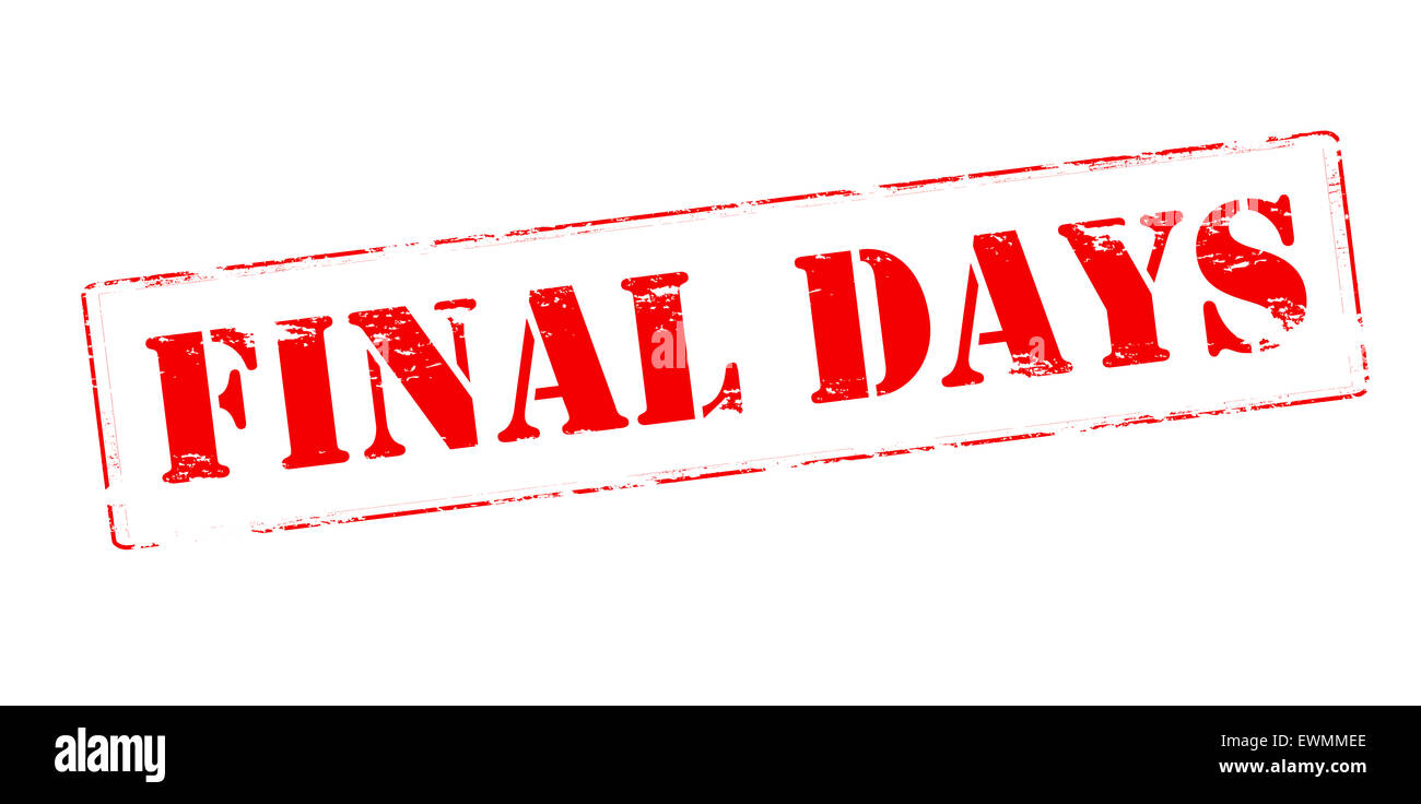 Rubber stamp with text final days inside, illustration Stock Photo - Alamy