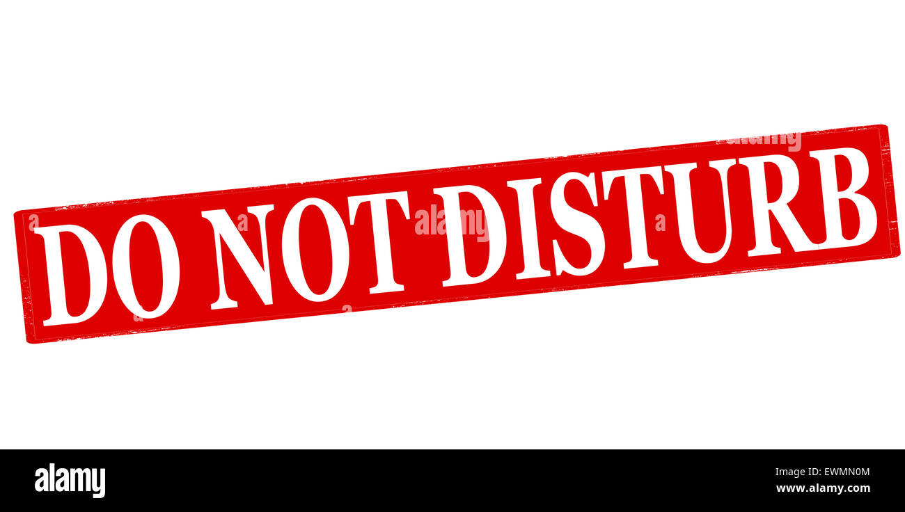 Rubber stamp with text do not disturb inside, illustration Stock Photo ...