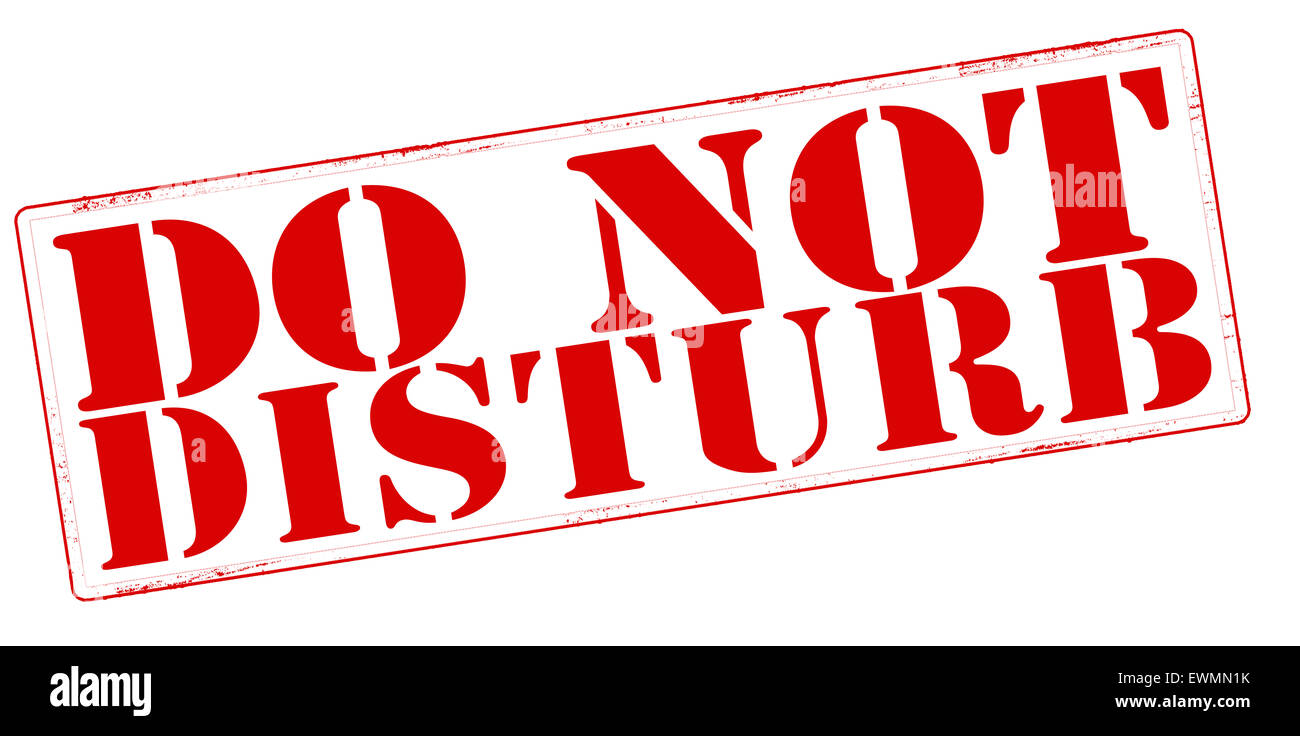 Rubber stamp with text do not disturb inside, illustration Stock Photo ...