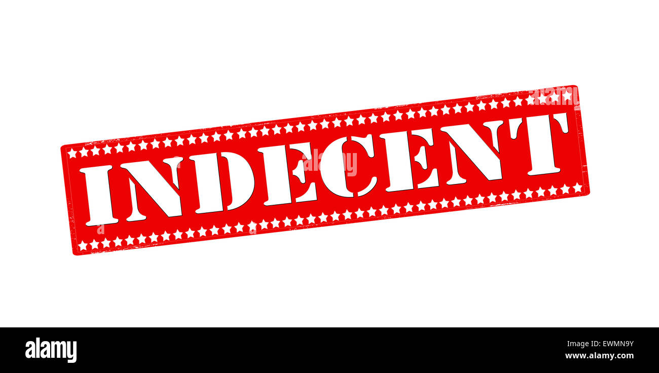 Rubber stamp with word indecent inside, illustration Stock Photo - Alamy