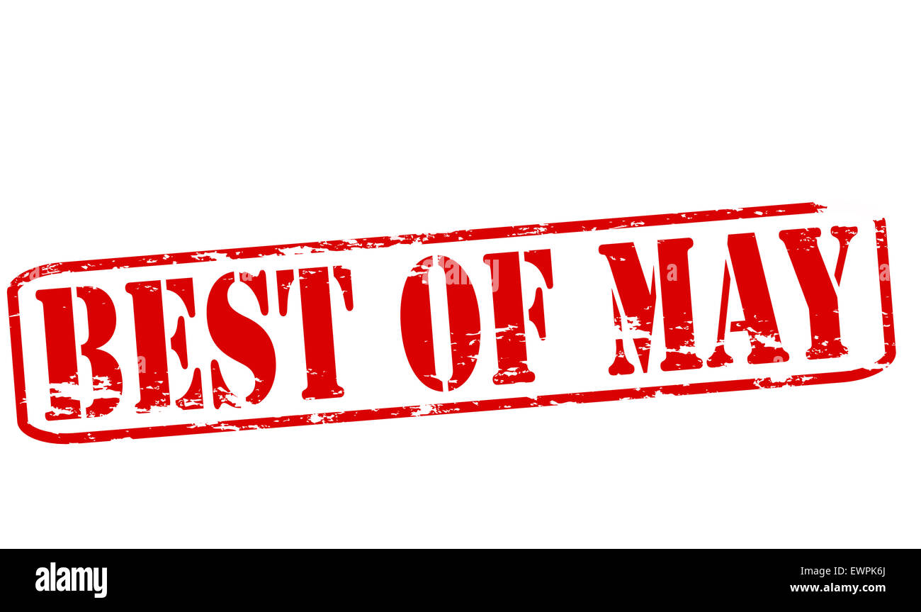 Rubber stamp with text best of May inside, illustration Stock Photo - Alamy