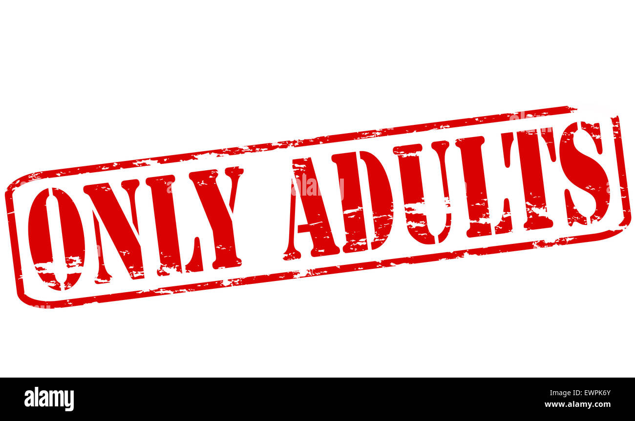 Rubber stamp with text only adults inside, illustration Stock Photo - Alamy