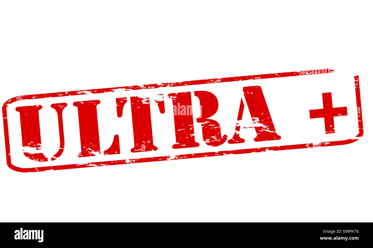 Rubber stamp with text ultra plus inside, illustration Stock Photo - Alamy