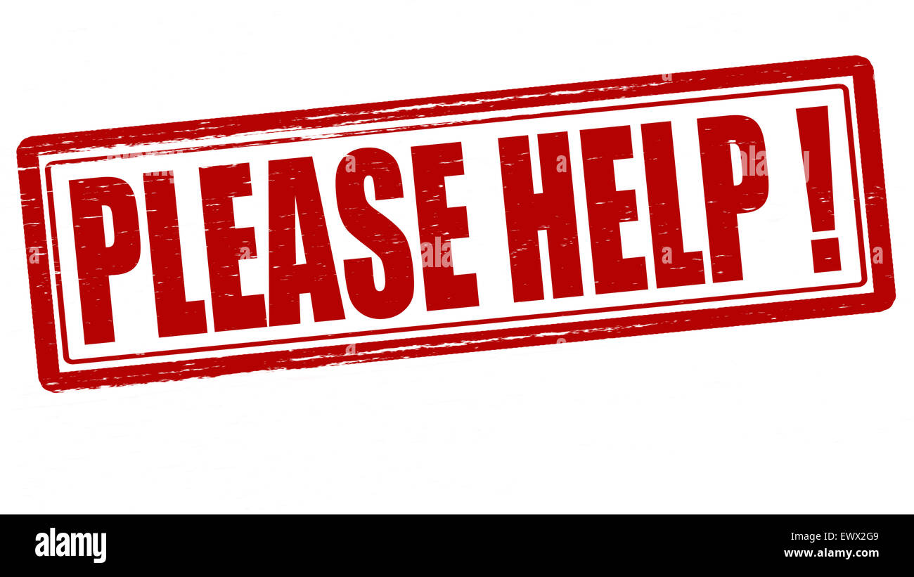 Stamp with text please help inside, illustration Stock Photo - Alamy