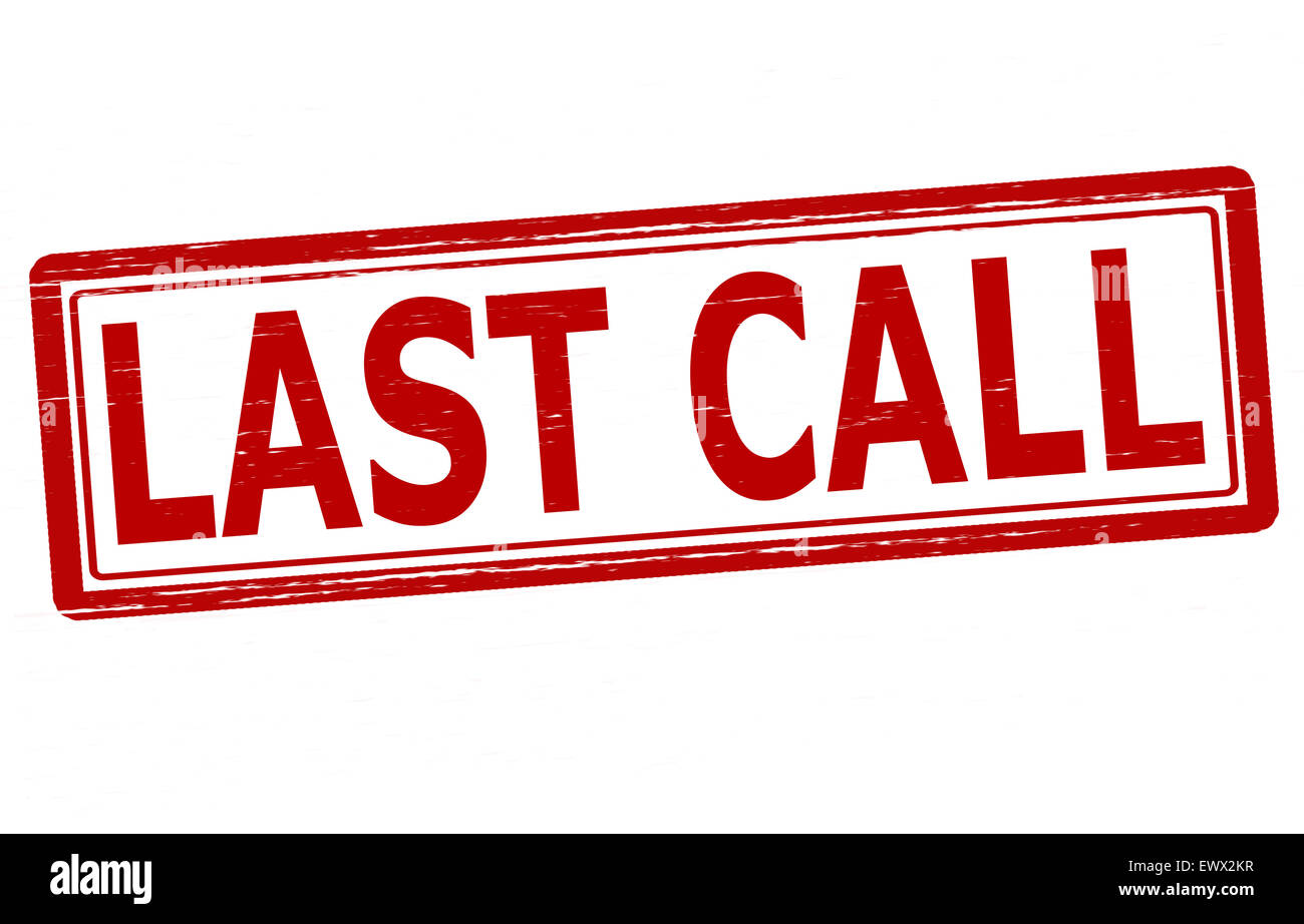 Stamp with text last call inside, illustration Stock Photo - Alamy