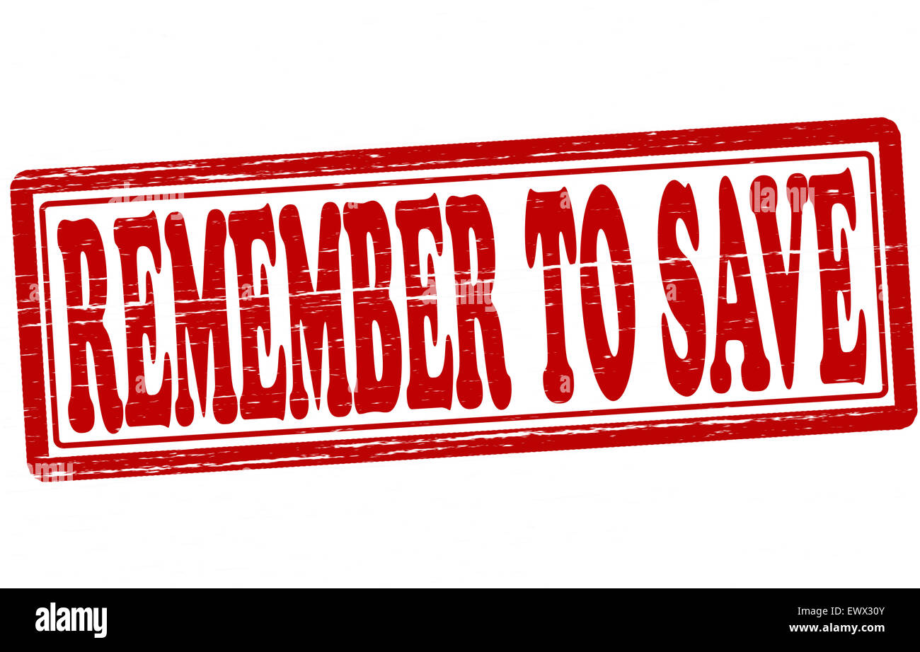 Stamp with text remember to save inside, illustration Stock Photo - Alamy