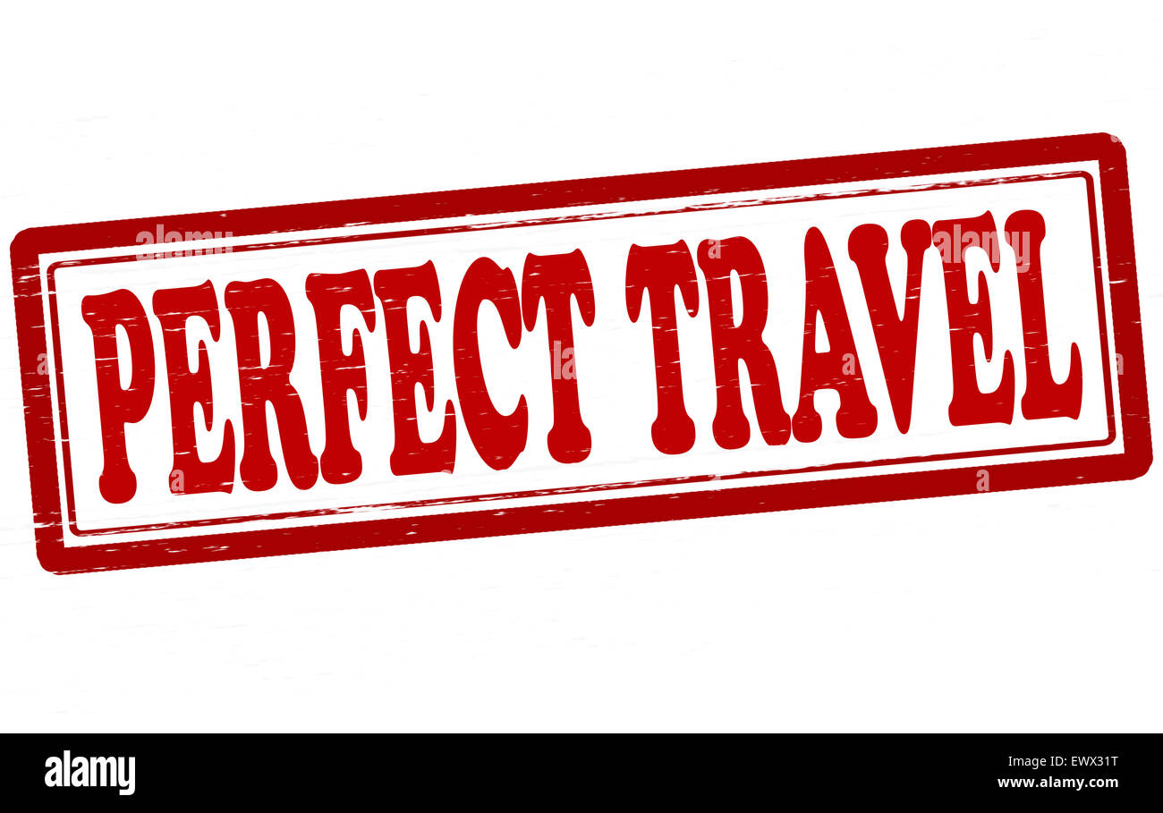 Stamp with text perfect travel inside, illustration Stock Photo - Alamy