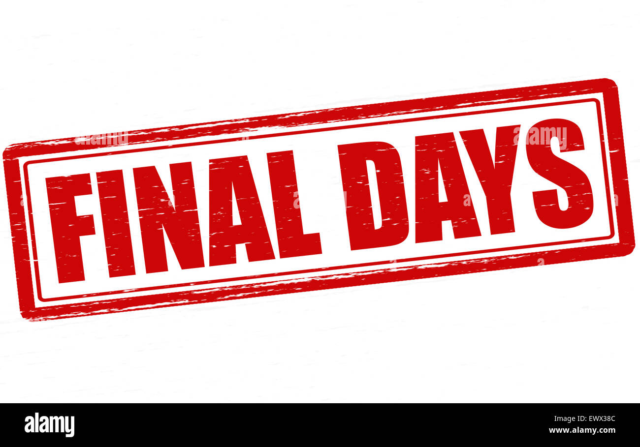 Stamp with text final days inside, illustration Stock Photo - Alamy