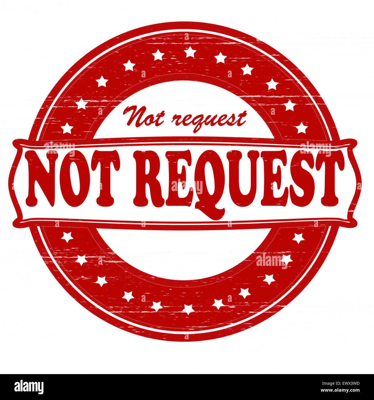 Stamp with text not request inside, illustration Stock Photo - Alamy