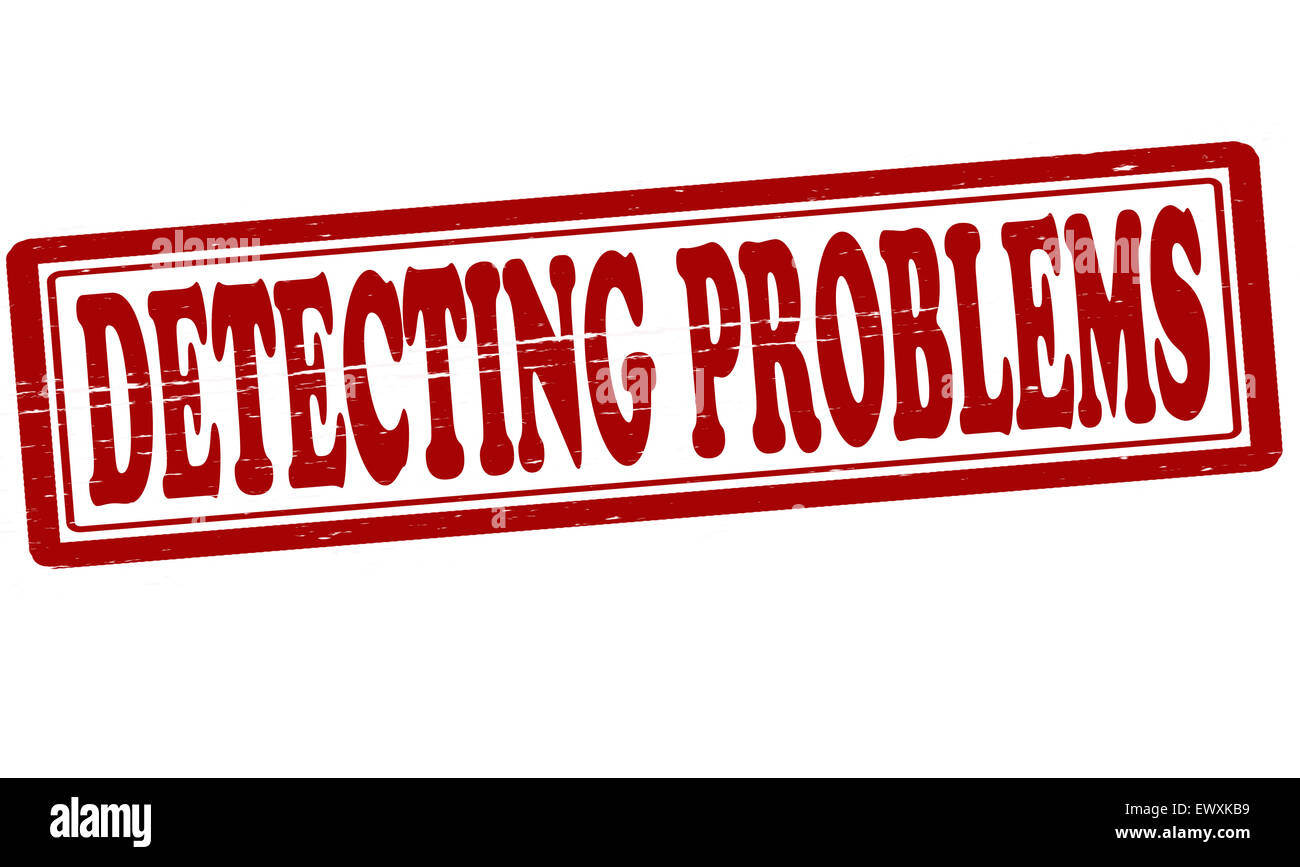 Stamp with text detecting problems inside, illustration Stock Photo - Alamy