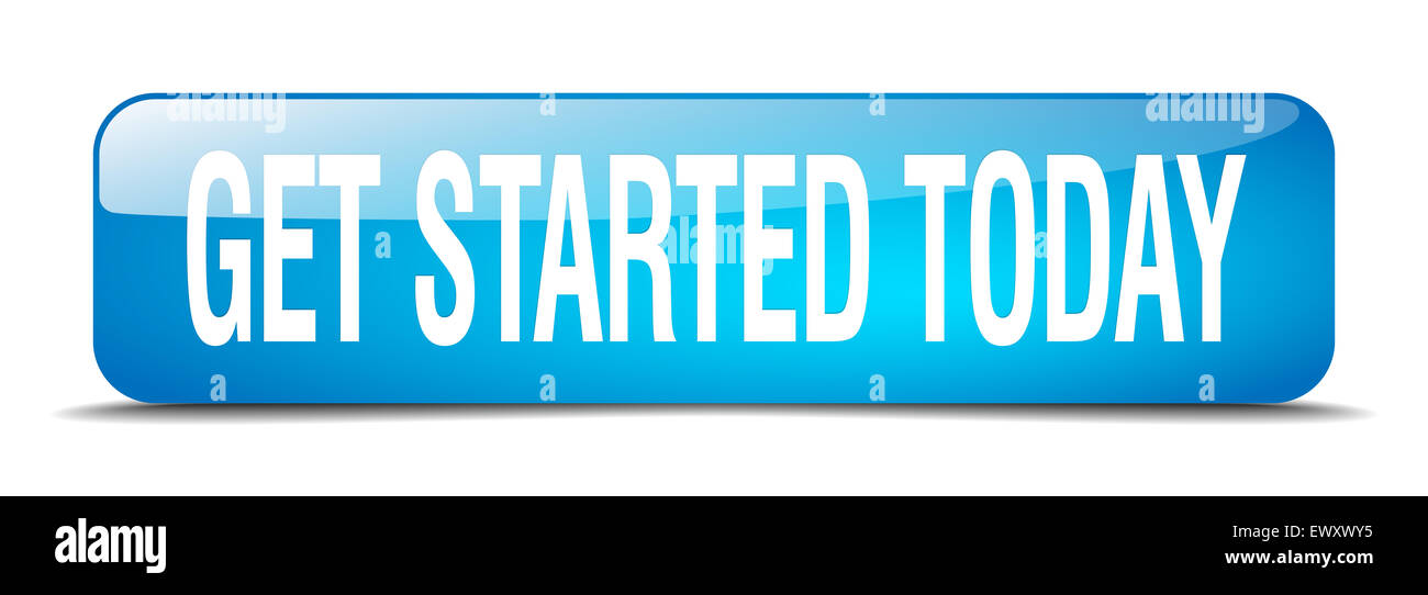 get started today blue square 3d realistic isolated web button Stock ...