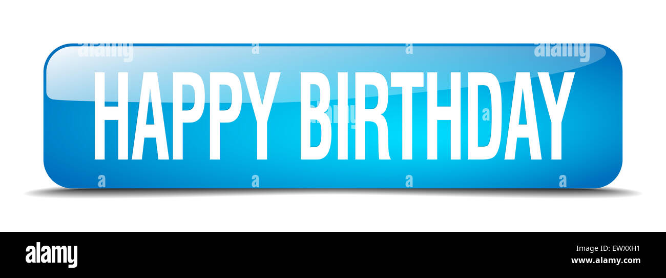 happy birthday blue square 3d realistic isolated web button Stock Photo ...