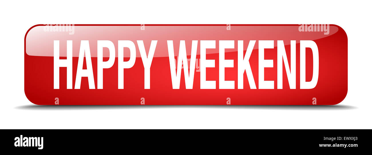 happy weekend red square 3d realistic isolated web button Stock Photo ...