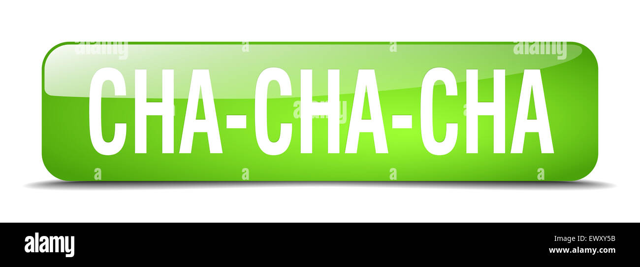 cha-cha-cha green square 3d realistic isolated web button Stock Photo - Alamy