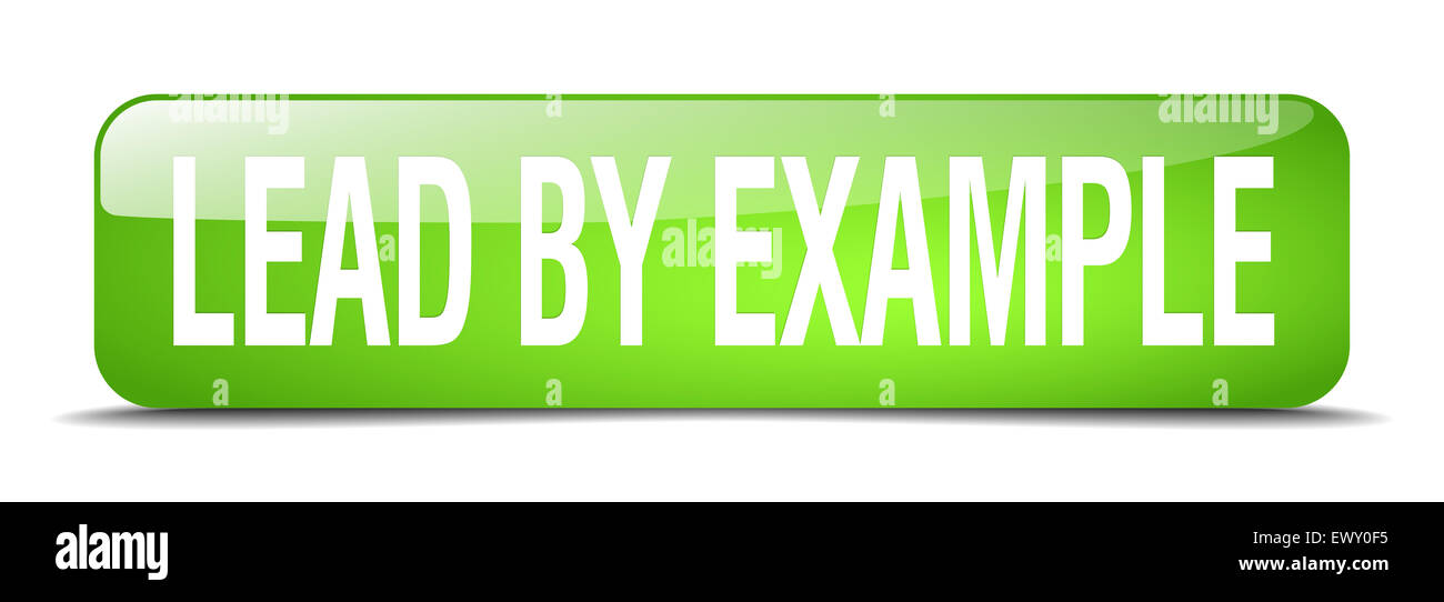 lead by example green square 3d realistic isolated web button Stock ...