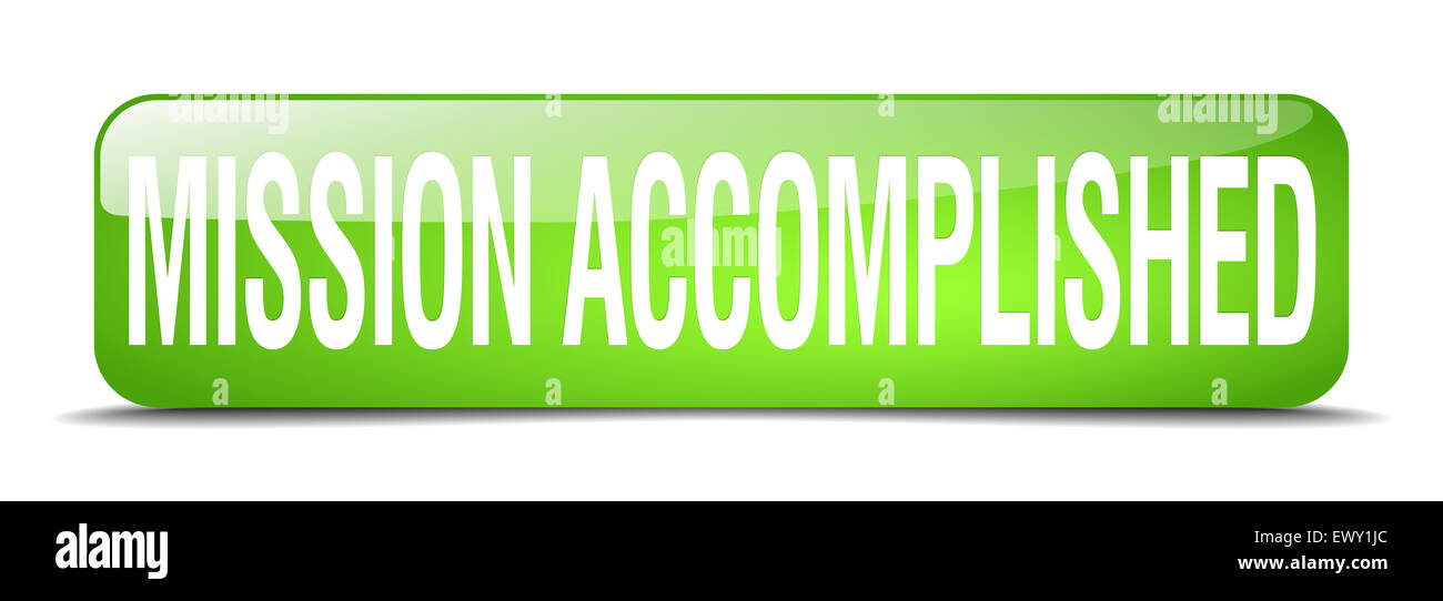 mission accomplished green square 3d realistic isolated web button ...