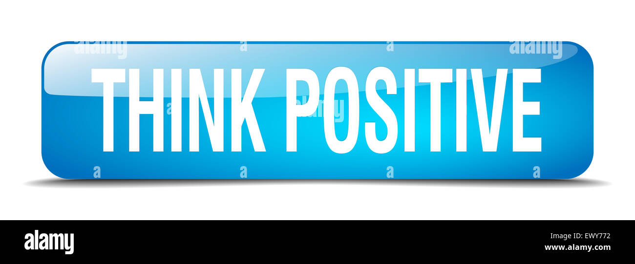 think positive blue square 3d realistic isolated web button Stock Photo ...