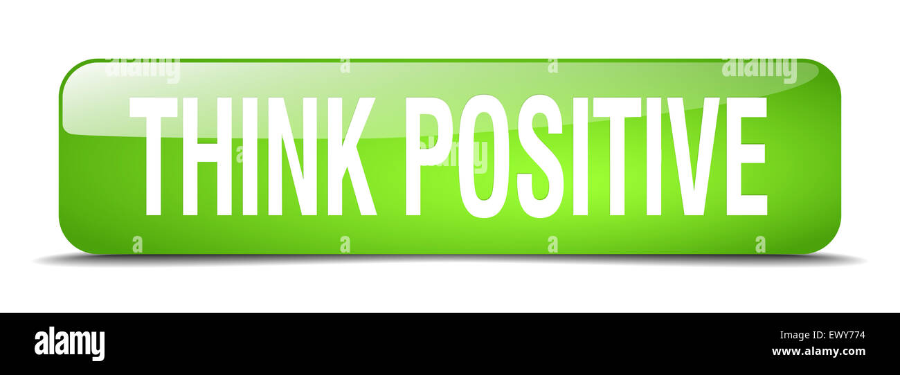 think positive green square 3d realistic isolated web button Stock ...